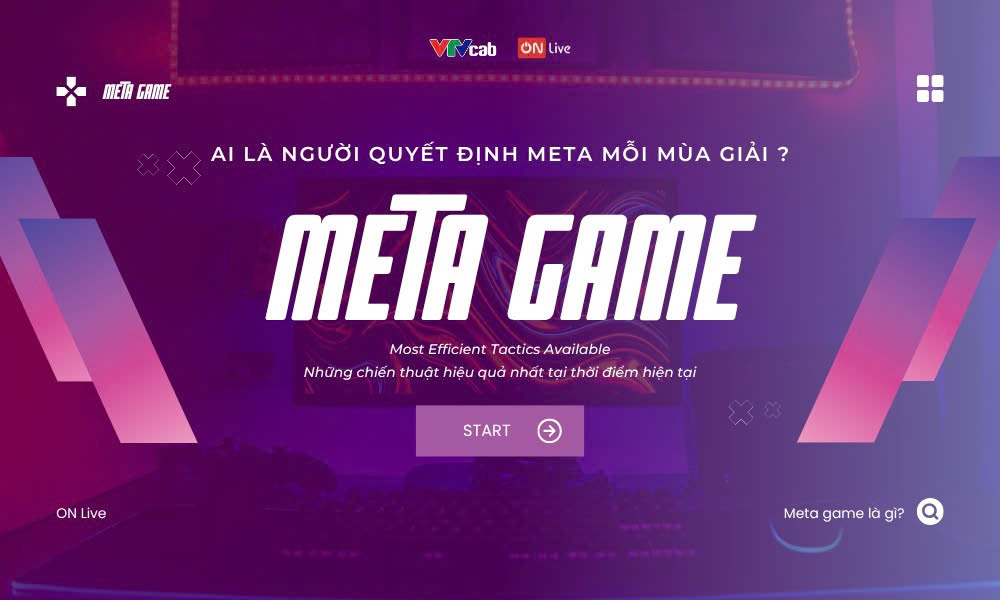 Meta Game là gì? Ai là người quyết định meta mỗi mùa giải?