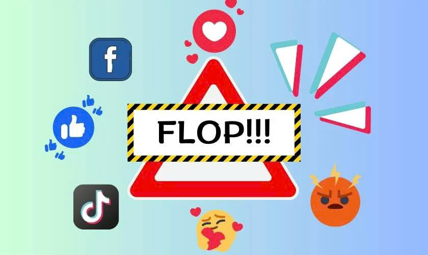 Flop là gì? 5 cách để nội dung hết Flop trên các nền tảng mạng xã hội